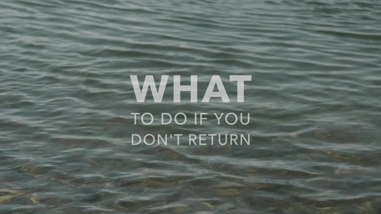 What To Do If You Do Not Return - In-Fisherman