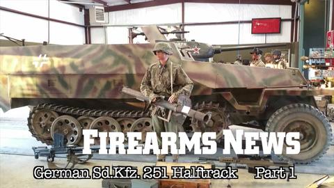 German Sd.Kfz. 251 Halftrack - Part 1 - Firearms News